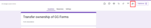 5 Quick Steps to Transfer Ownership of Google Forms (2025)